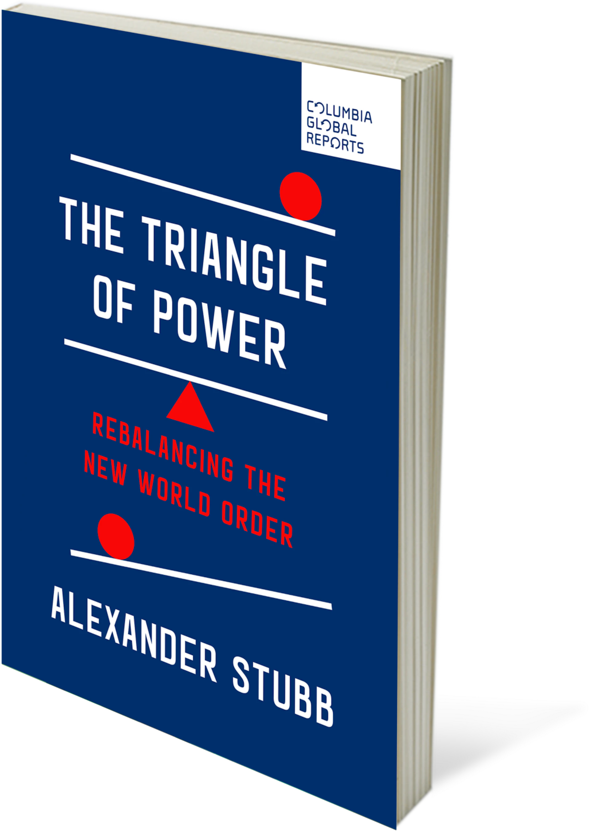 The Triangle of Power | Columbia Global Reports
